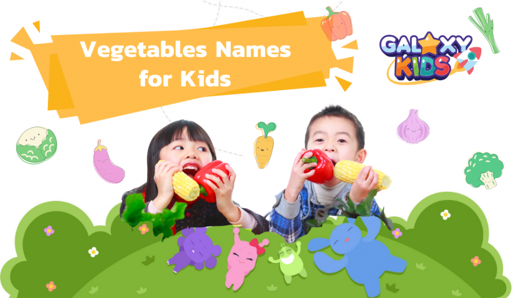 Vegetables Names for Kids – Galaxy Kids
