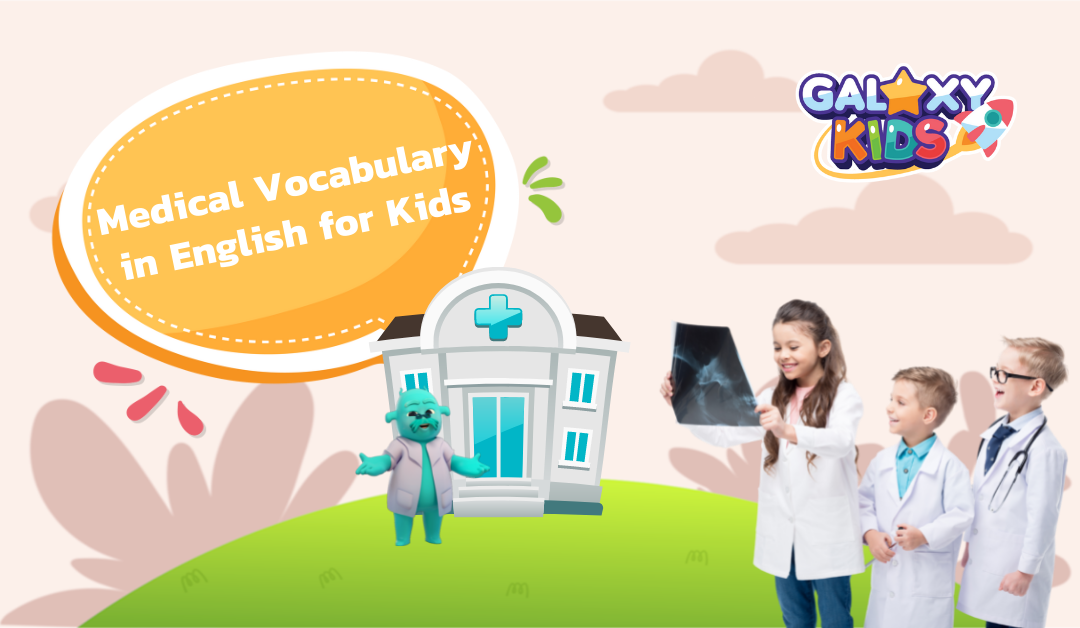 Medical Vocabulary in English for Kids - Galaxy Kids